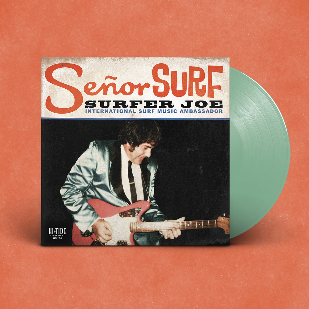 Surfer Joe "Señor Surf" LP [Sea Glass] – Hi-Tide Recordings & Nu-Tone